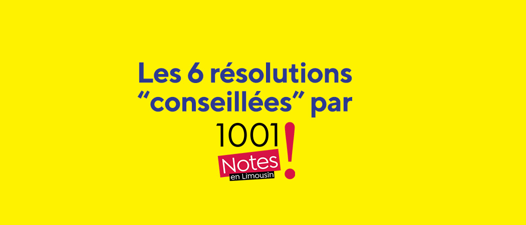 Les 6 résolutions à prendre "conseillées" par 1001 Notes ! - Festival ...